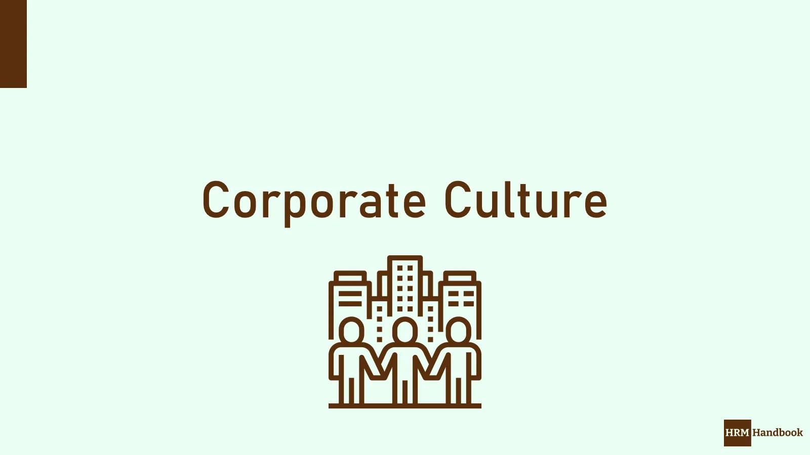 Corporate Culture | HRM Handbook