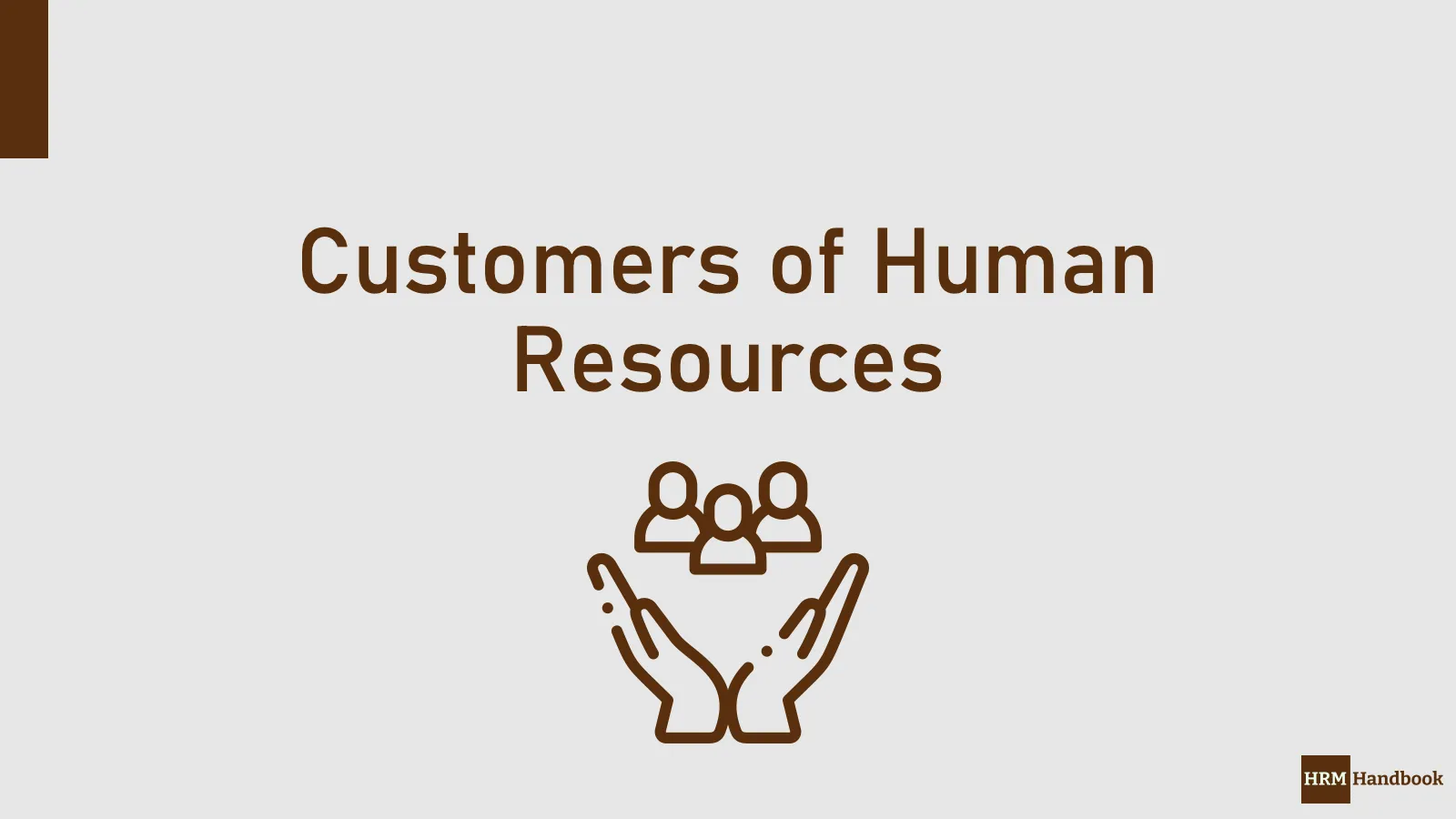 Human Resources Customers | HRM Handbook