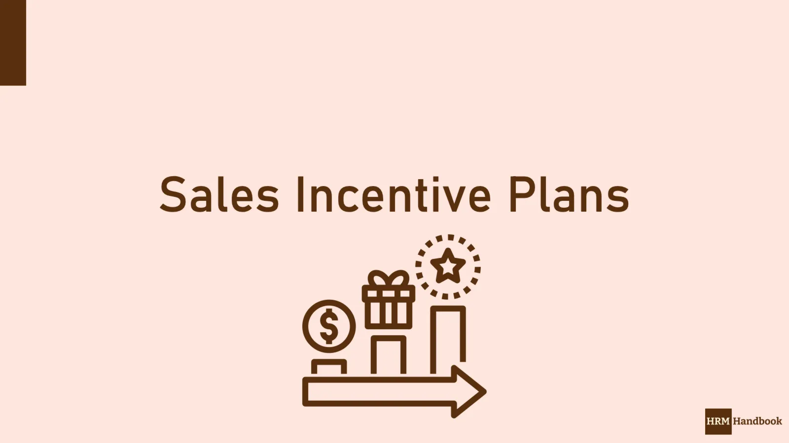 Sales Incentive Plans Overview | HRM Handbook